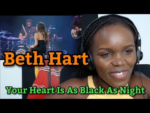 African Girl Reacts To Beth Hart - Your Heart Is As Black As Night ...