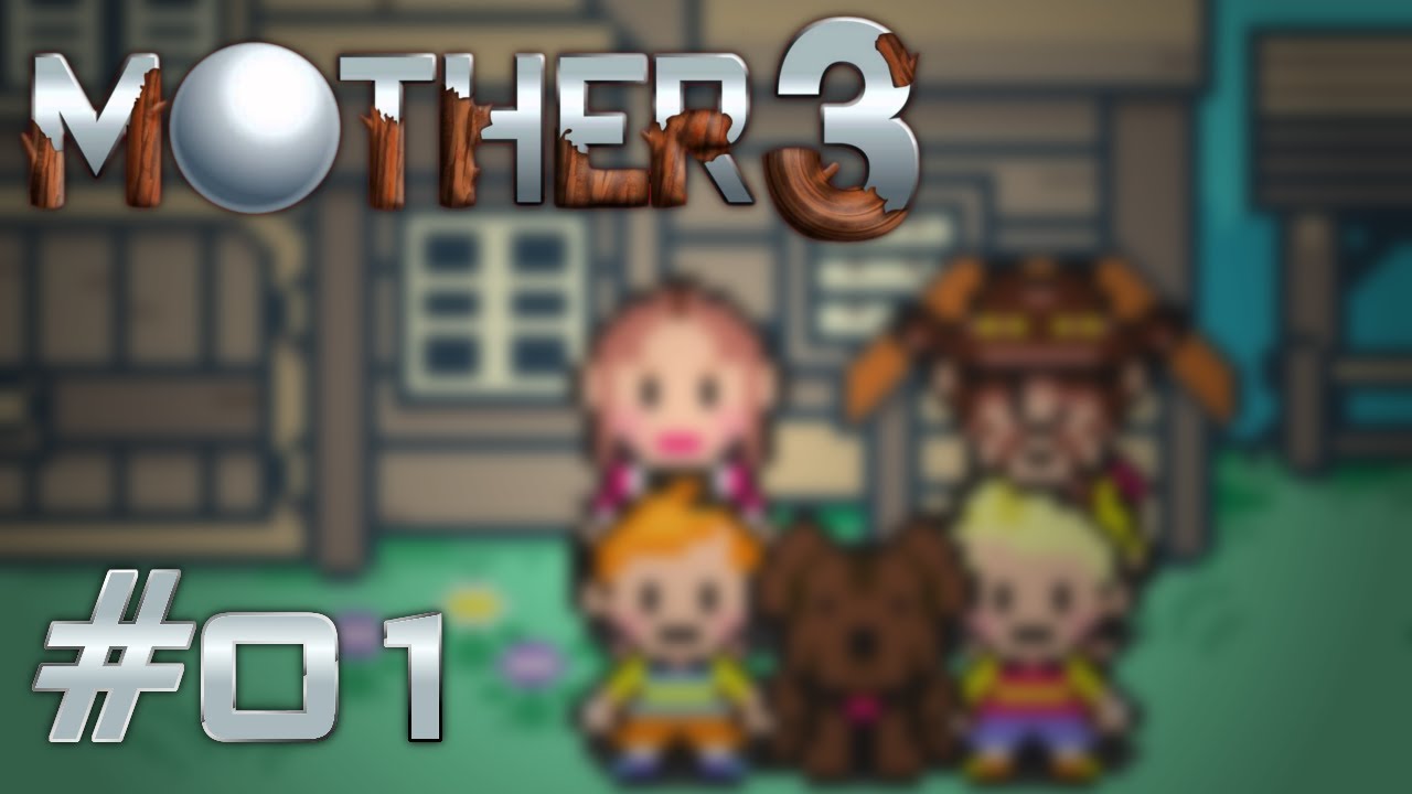 L'Aventure Mother 3 #01 | Tout va très bien [Rediff'] - YouTube