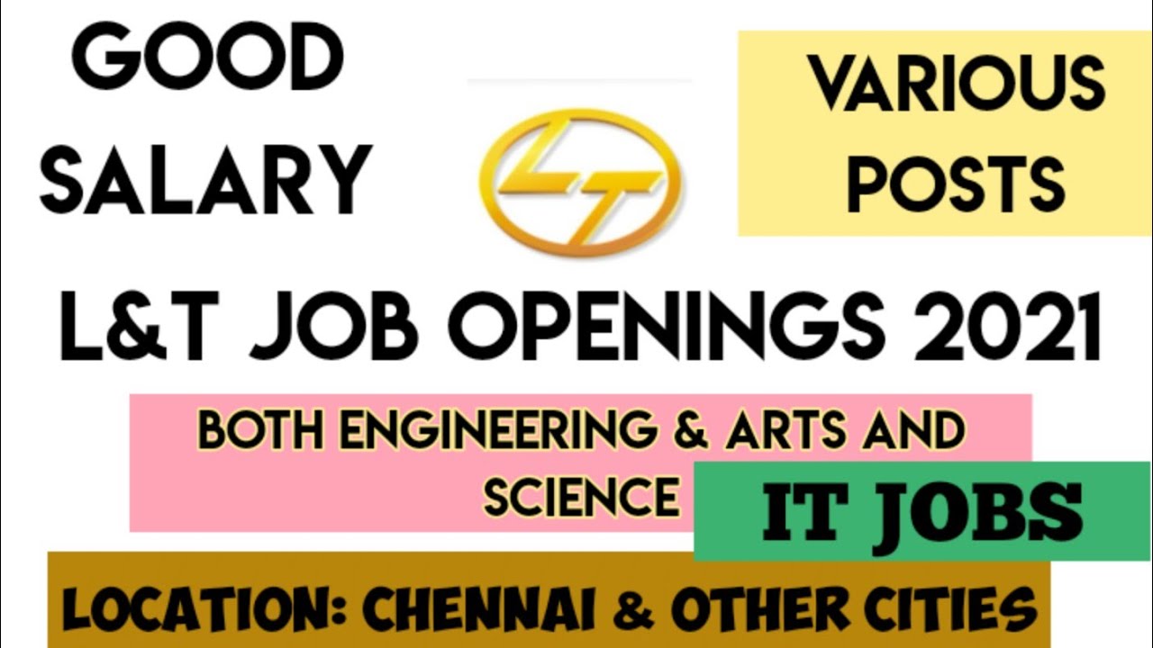 L&T JOB OPENINGS 2021 FOR BOTH ENGINEERING AND ARTS 💯😍 - YouTube