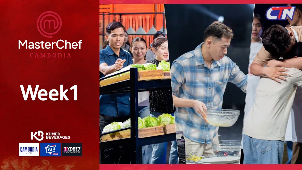 MasterChef Cambodia Session3| Full Show Week1 [ENG SUB] - YouTube