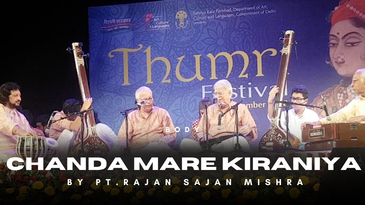 Rare and Classical Thumri in Mishra Pahadi (Chanda Mare) by Pt. Rajan ...