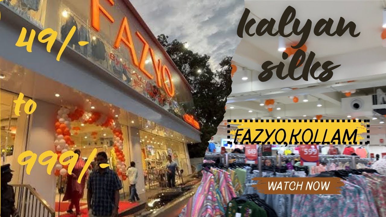 KALYAN SILKS | FAZYO | new brand , POLAYATHODE KOLLAM#trending # ...