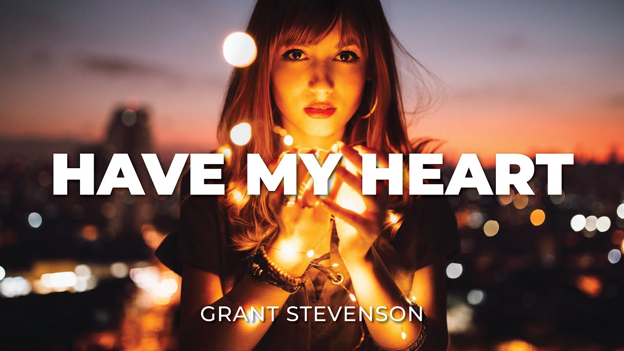 Have My Heart - YouTube