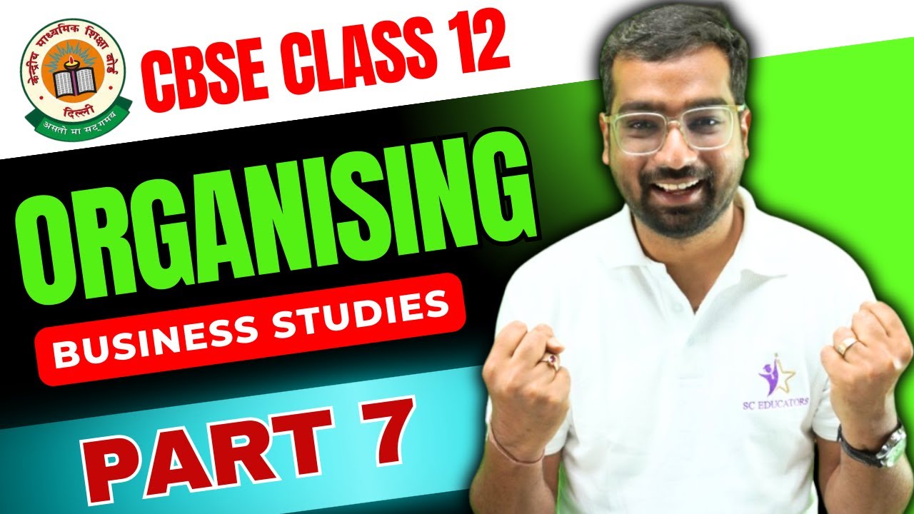 Organising: Part 7 | Types of Organisation | Class 12 Business Studies ...