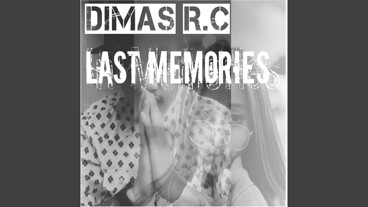 Last Memories - YouTube