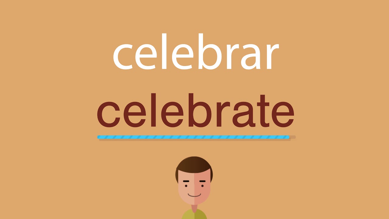 Cómo se dice celebrar en inglés - YouTube