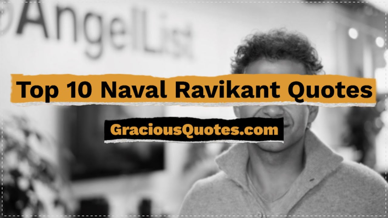 Top 10 Naval Ravikant Quotes Gracious Quotes YouTube top-10-naval-ravikant-quotes-gracious-quotes-youtube