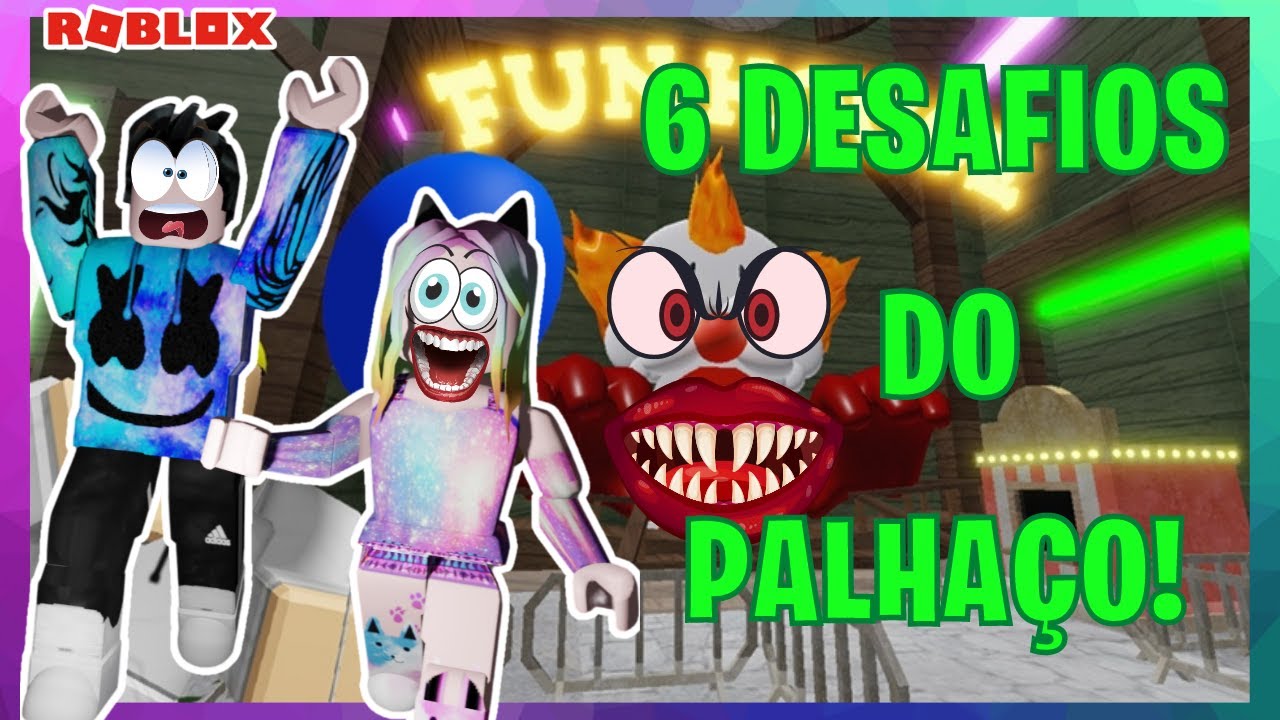 RoBLoX: 6 DESAFIOS no Escape do Parque no jogo do PALHAÇO! 🤡 - YouTube