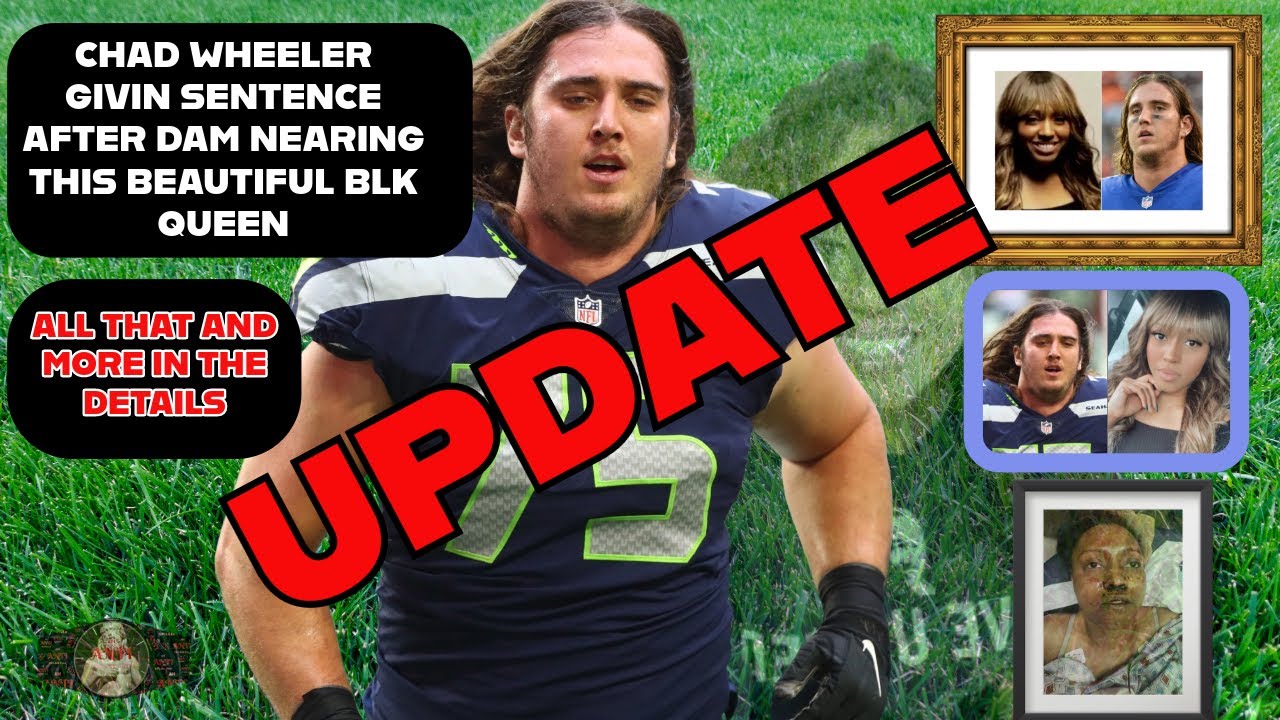 THE UPDATE AN SENTENCING OF CHAD WHEELER FOR THE 2021 BRUTAL ASSAULT ON ...