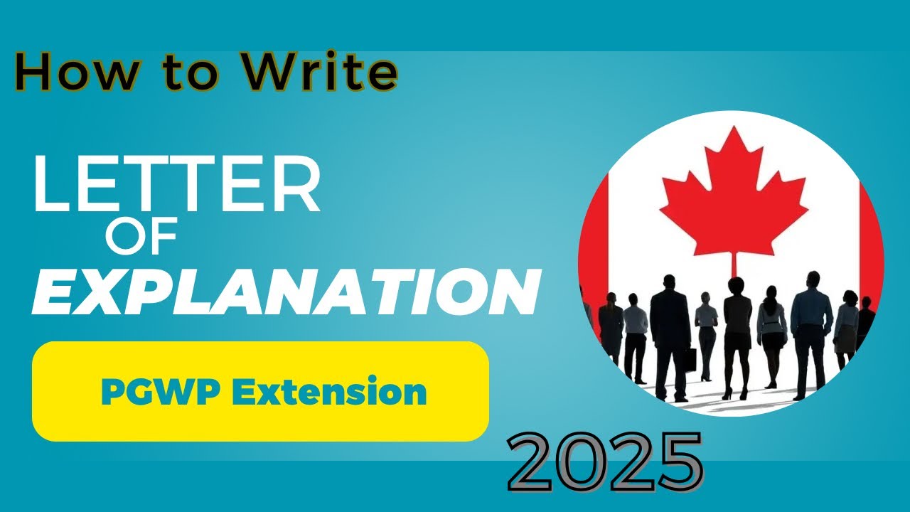 Letter of Explanation | PGWP Extension | 2025 | #canadavisa # ...