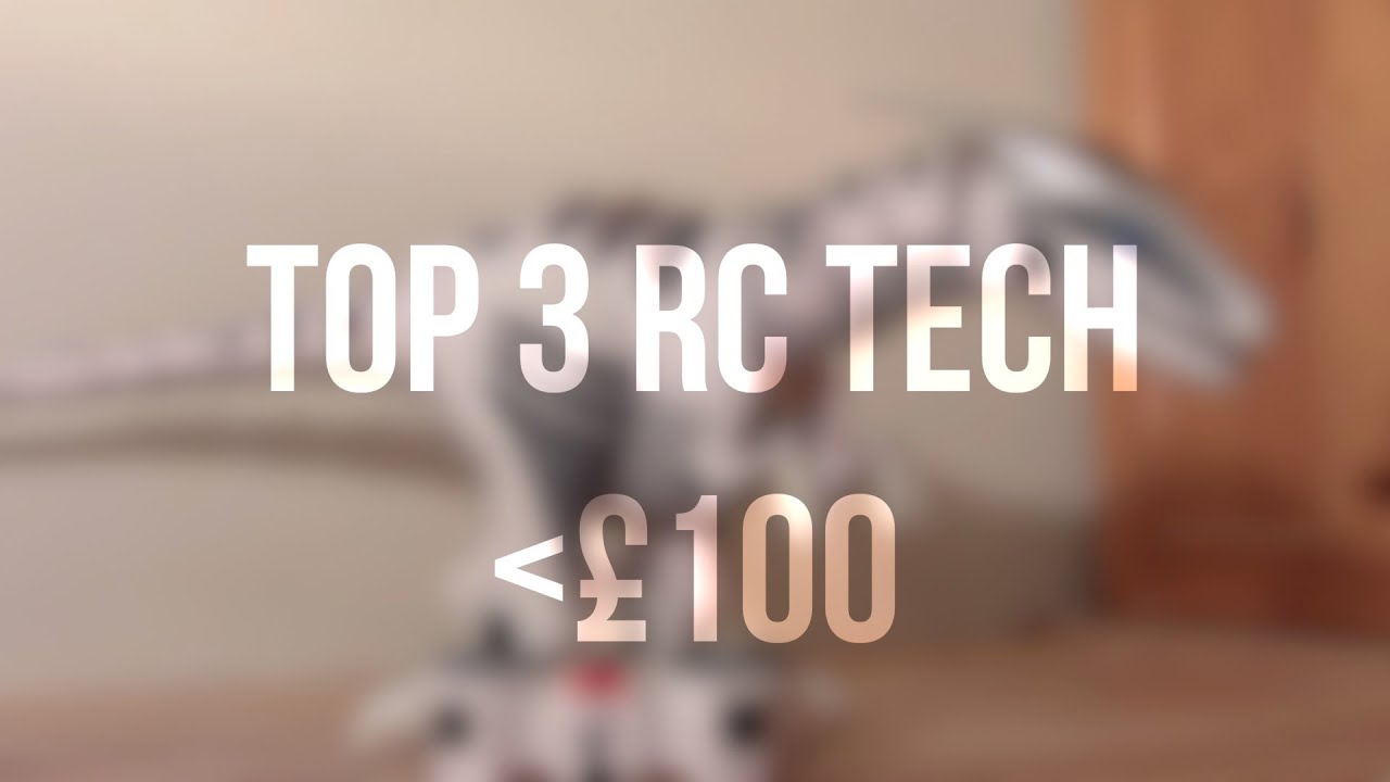 Top 3 Remote Control Tech under £100 | RC Roboraptor, RC Hovercraft, RC ...