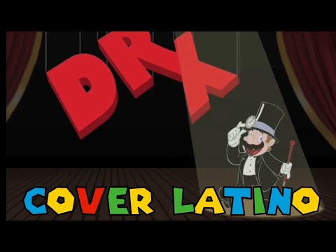 Dr. Mario With Lyrics Cover Latino|Leer Descripción - YouTube