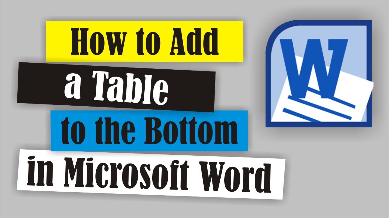 How to Add a Table to the Bottom in Microsoft Word #115 - YouTube
