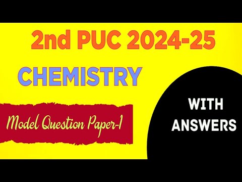 2nd PUC 2024-2025 || Solved Model Question Paper-1 || Chemistry || With ...
