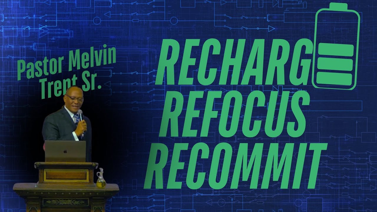 The Lighthouse Church 01/19/25 Pastor Melvin Trent Sr. Recharge, refocus, recommit" - YouTube