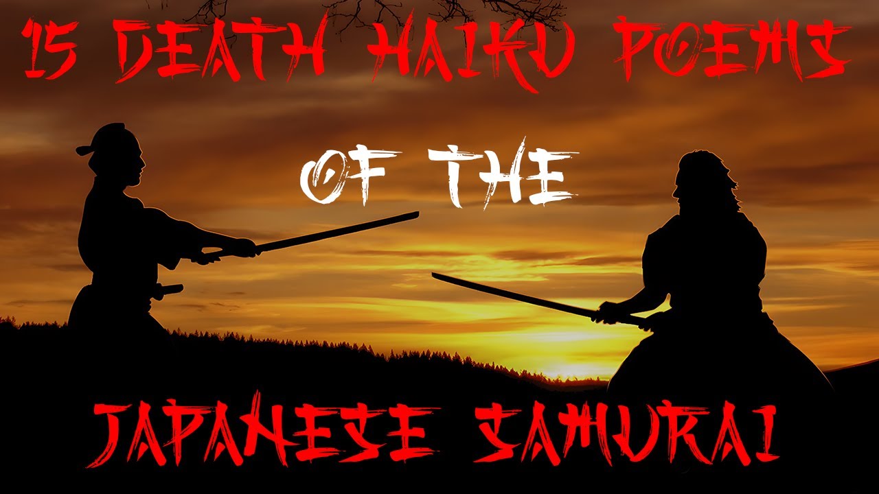 Death Haiku Poems of the Samurai: To Appreciate Life, Not to Fear Death ...