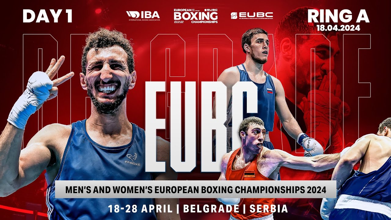 Day 1 | Ring A | EUBC Men’s & Women’s European Boxing Championships ...
