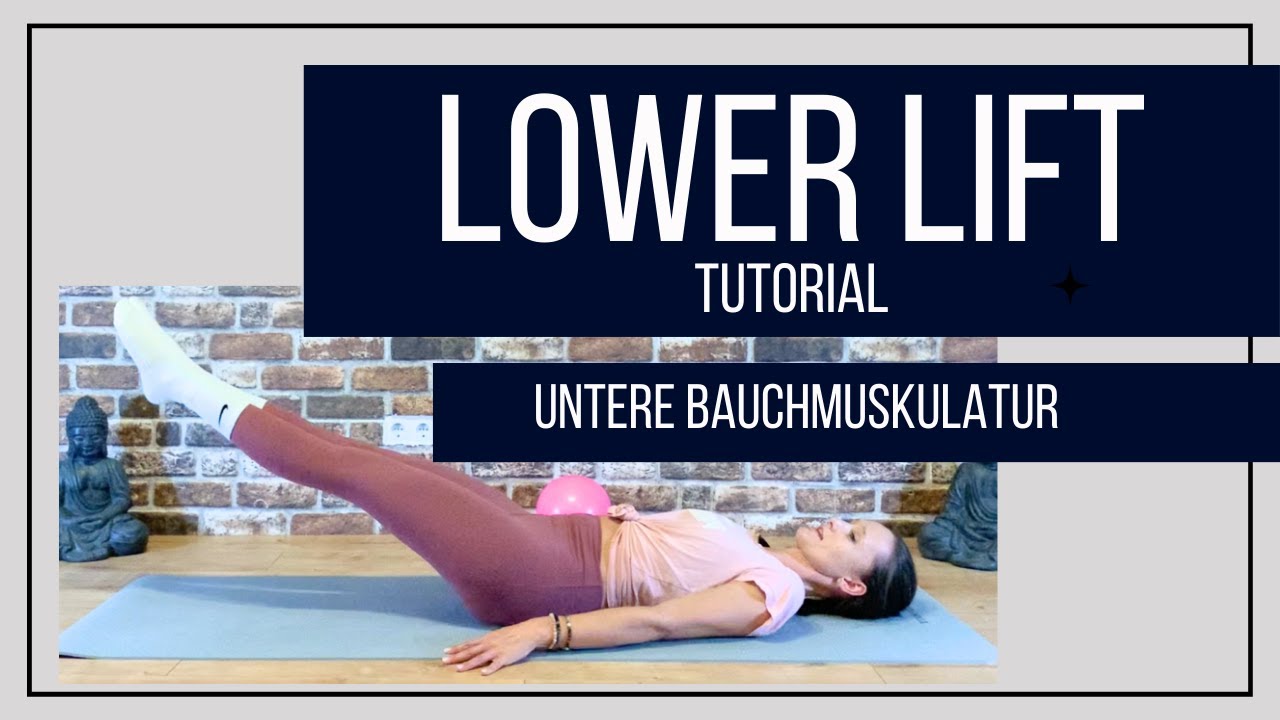 Lower Lift I Leg Raises I Technik & Tipps I Übungen mit und ohne Mini ...