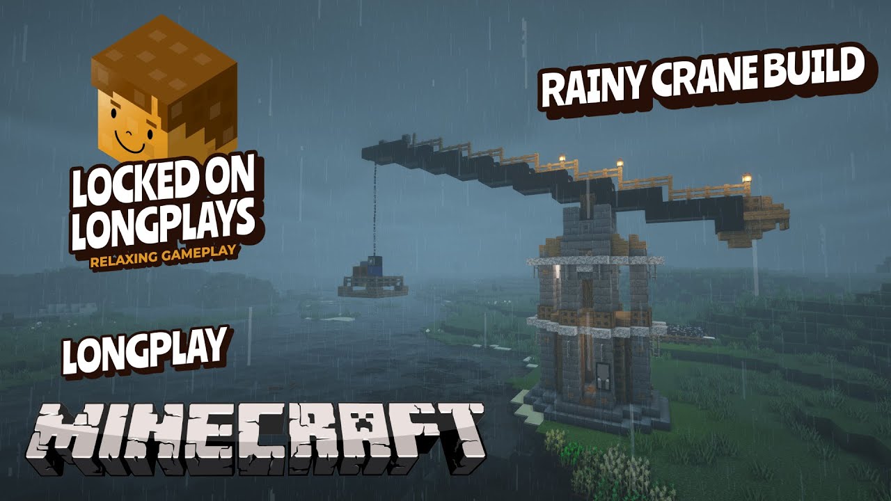 Minecraft Survival - Relaxing LONGPLAY Rainy Crane Build (No Commentary ...