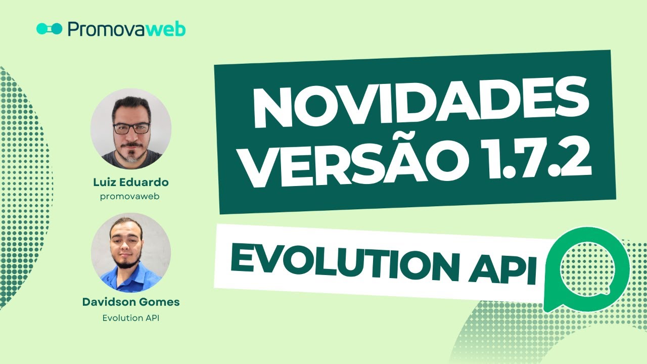 Evolution API 1.7.2: Novidades e Diversas Correções - YouTube