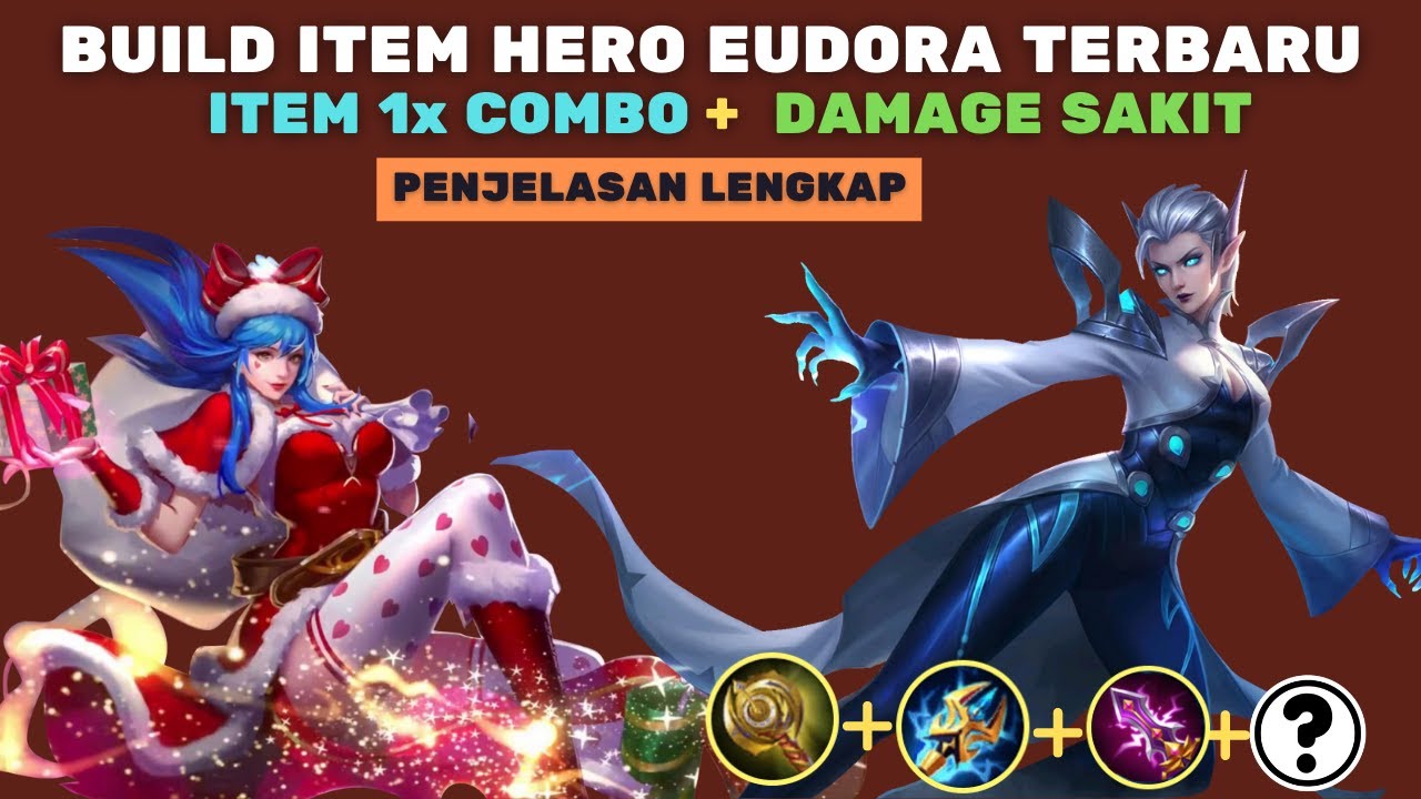 BUILD ITEM EUDORA TERSAKIT 2022 DI MOBILE LEGENDS TERBARU, EUDORA FULL ...