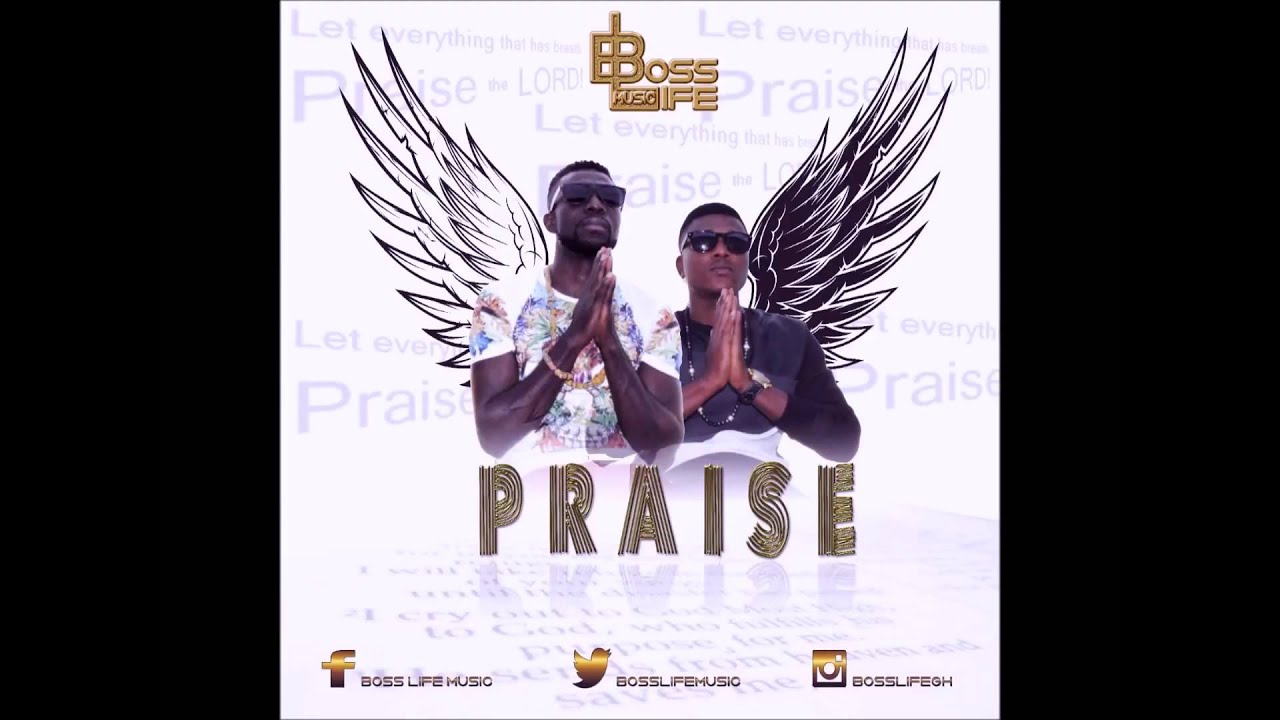 Boss Life - 'Praise' (Official Audio) - YouTube