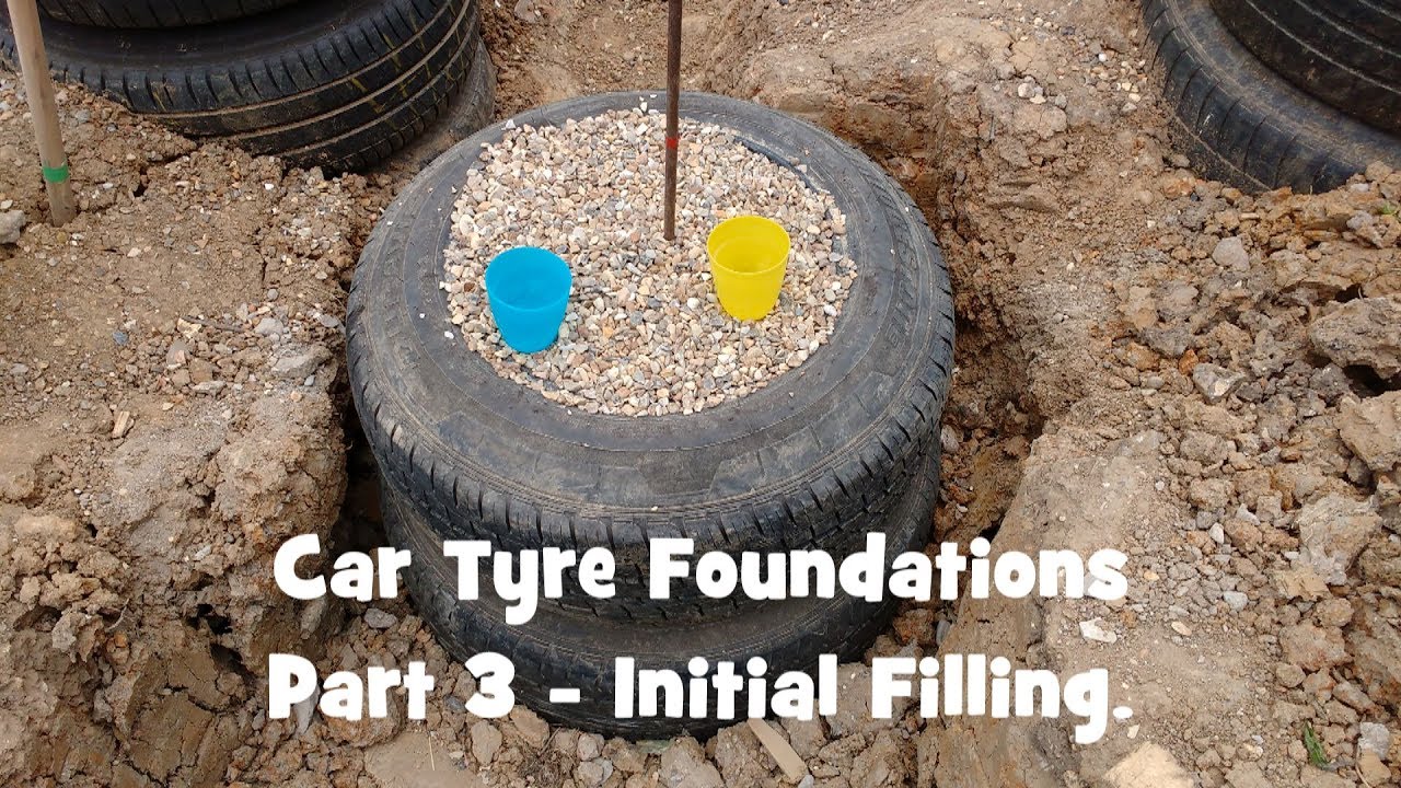 Initial Filling of Car Tyre Foundations (Car Tyre Foundations #3) - YouTube