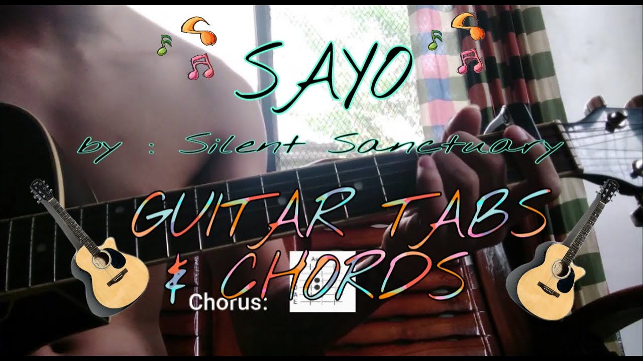 SAYO by Silent Sanctuary / Guitar Chords & Tabs - YouTube