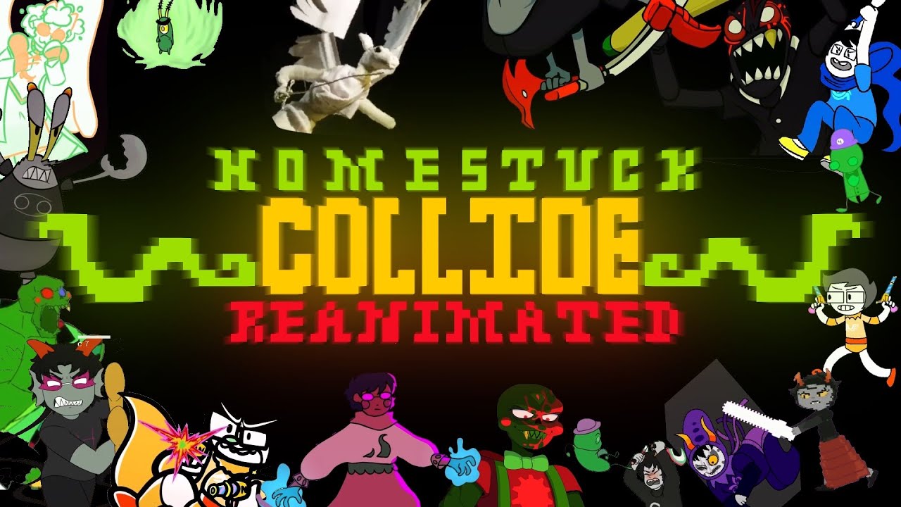 Homestuck: Collide Reanimated - YouTube
