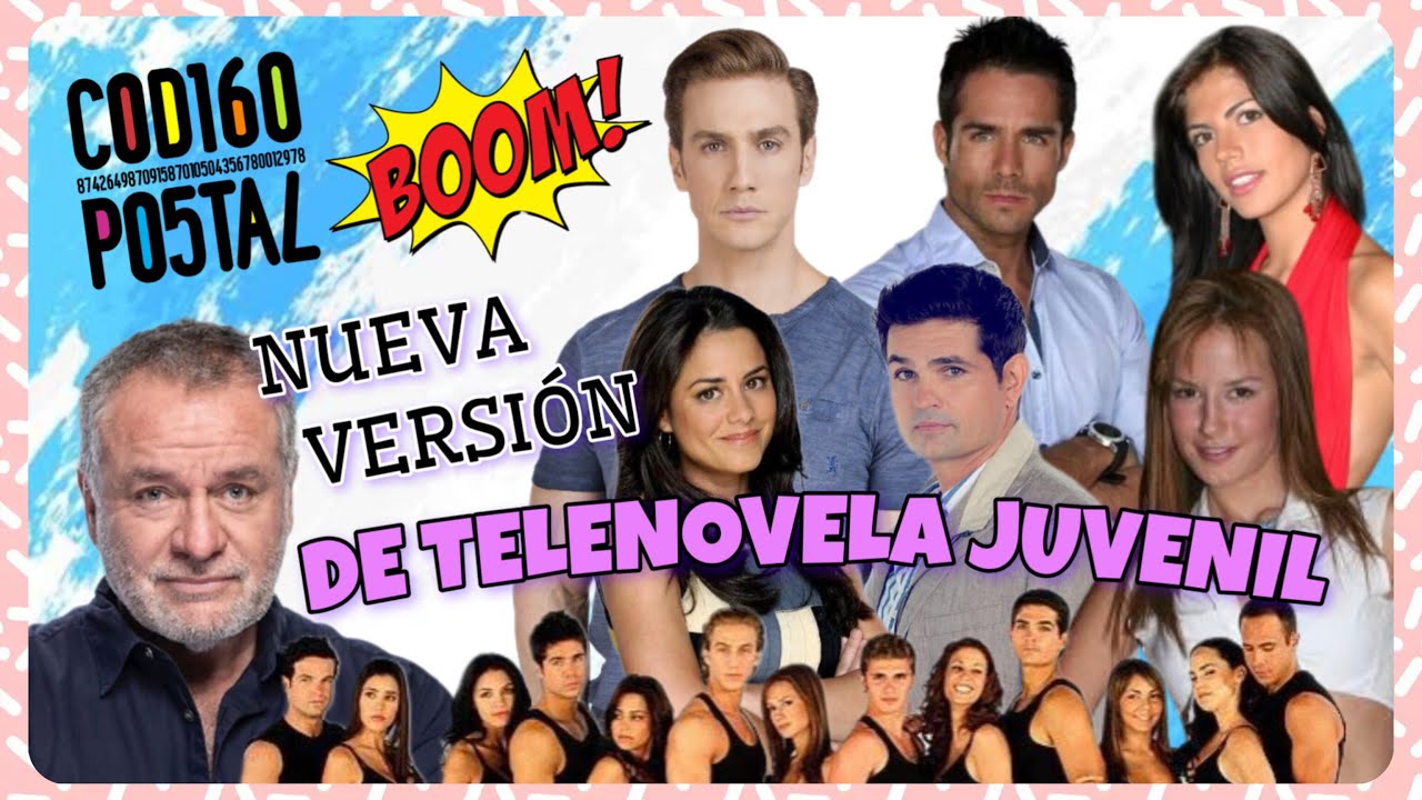 Nueva versión de telenovela juvenil: Código postal 📩 - YouTube
