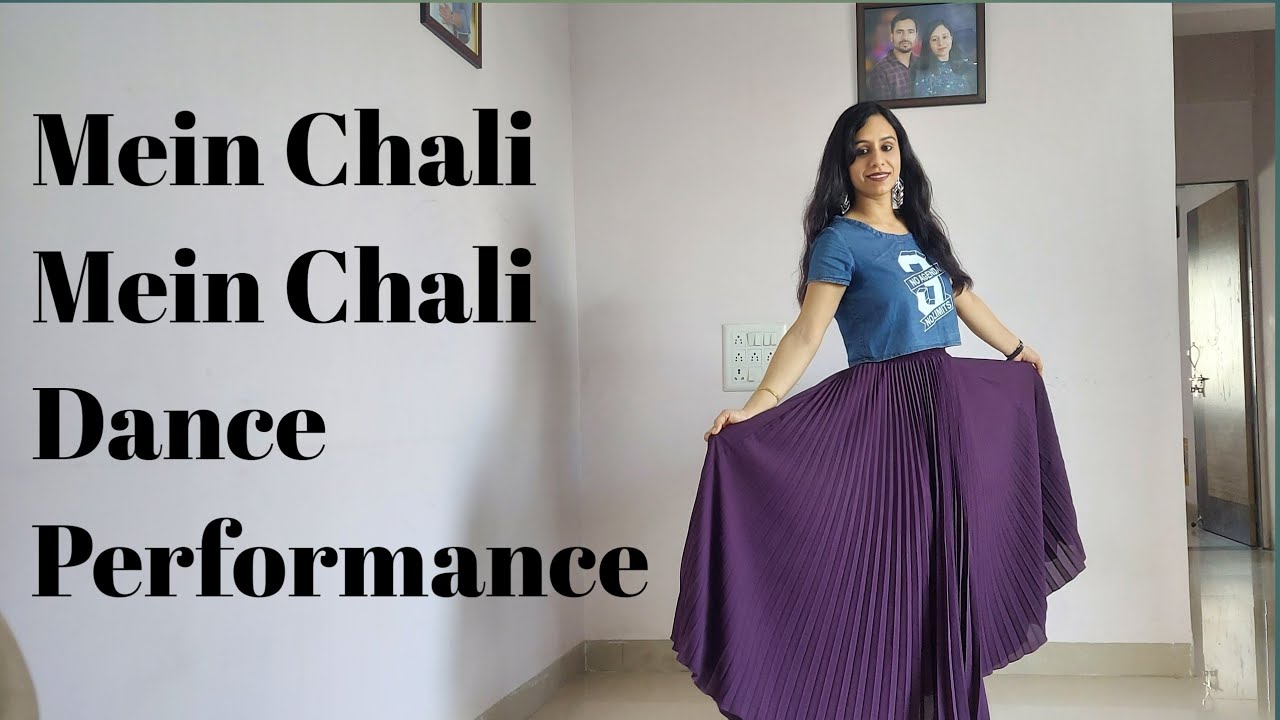 Mein chali mein chali dekho pyaar ki gali | Bride dance | Dance ...