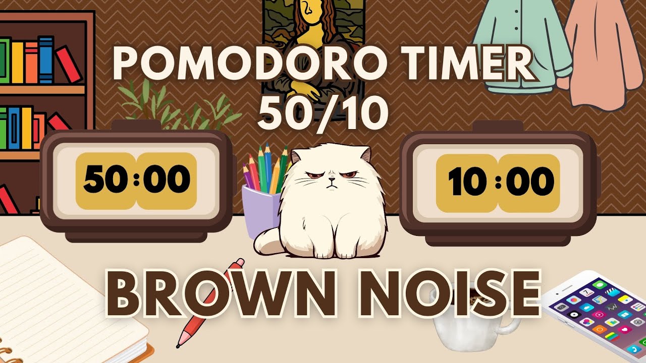 Pomodoro Timer 50/10 🕰️ Brown Noise for Studying & Study Timer for ...