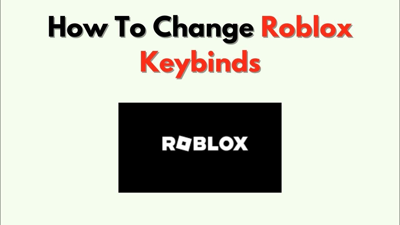 How To Change Roblox Keybinds | Simple Guide for Custom Game Controls - YouTube