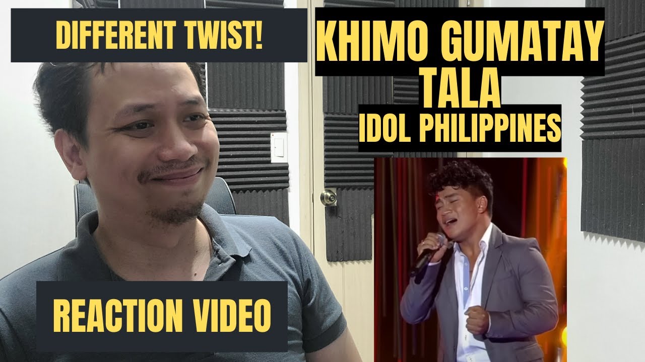 KHIMO GUMATAY | TALA | IDOL PHILIPPINES - MUSICAL DIRECTOR REACTS - YouTube