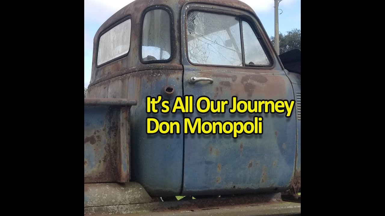 It's All Our Journey by Don Monopoli - YouTube