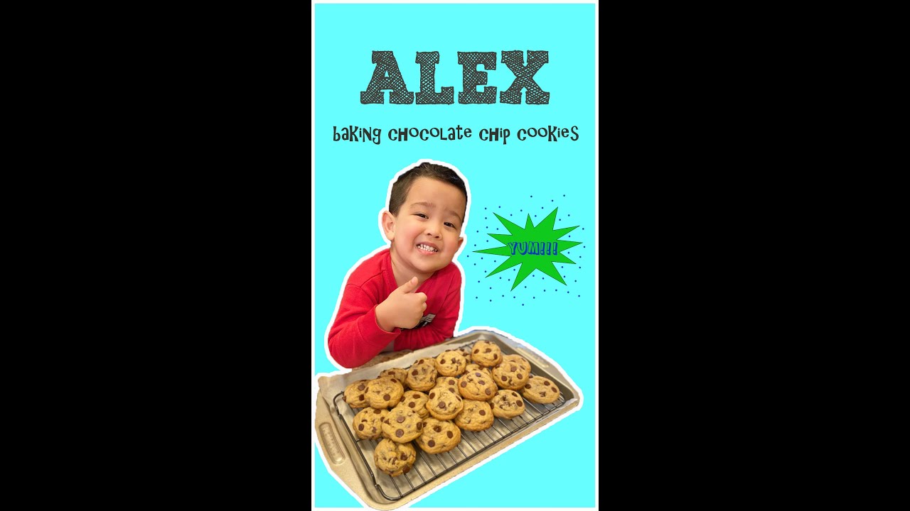 Alex Baking Chocolate Chip Cookies - YouTube