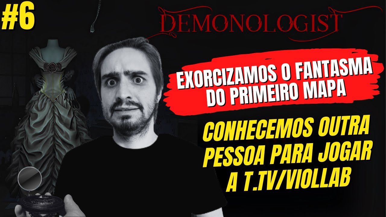 Demonologist: Conseguimos Exorcizar o Fantasma do Primeiro Mapa veja ...