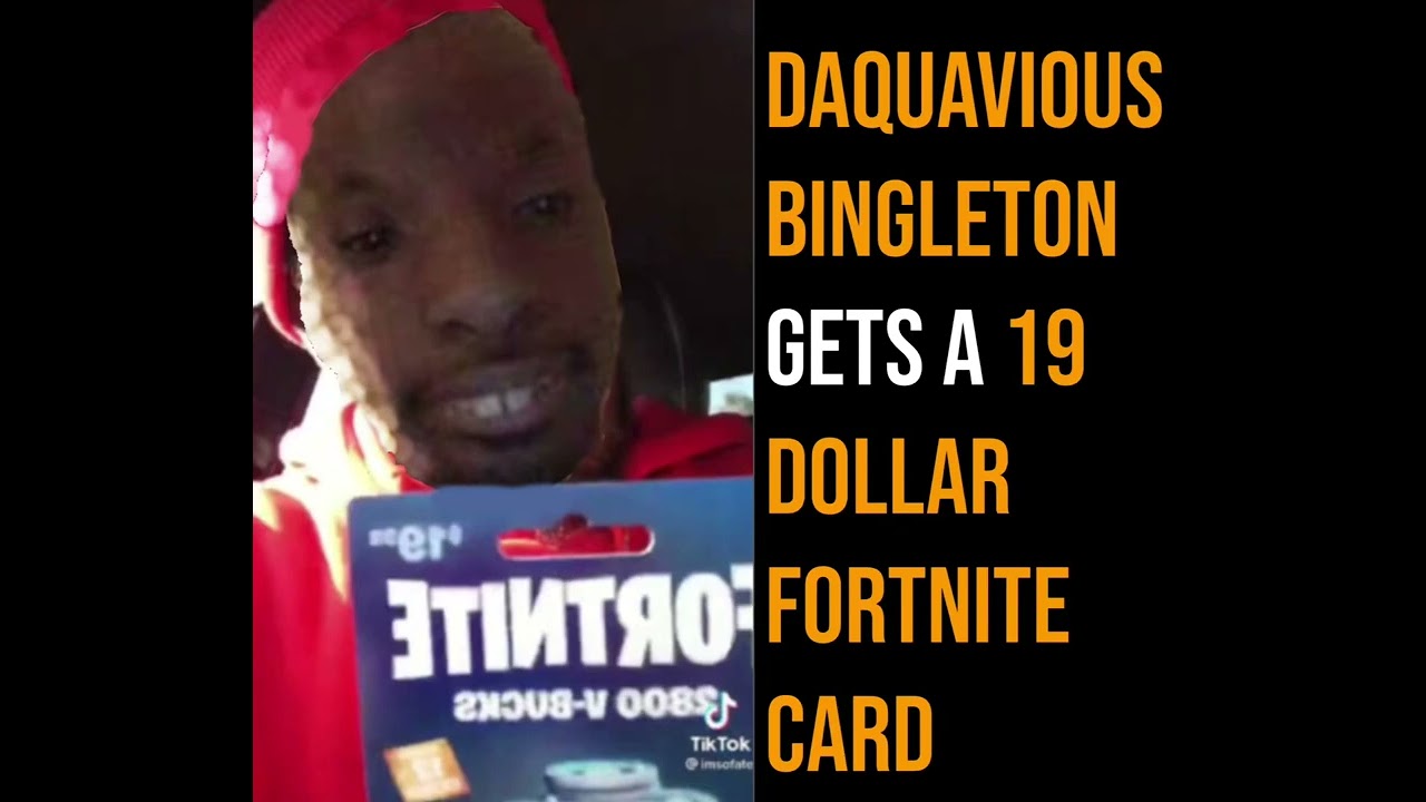 Daquavious bingleton gets a 19 dollar fortnite card - YouTube