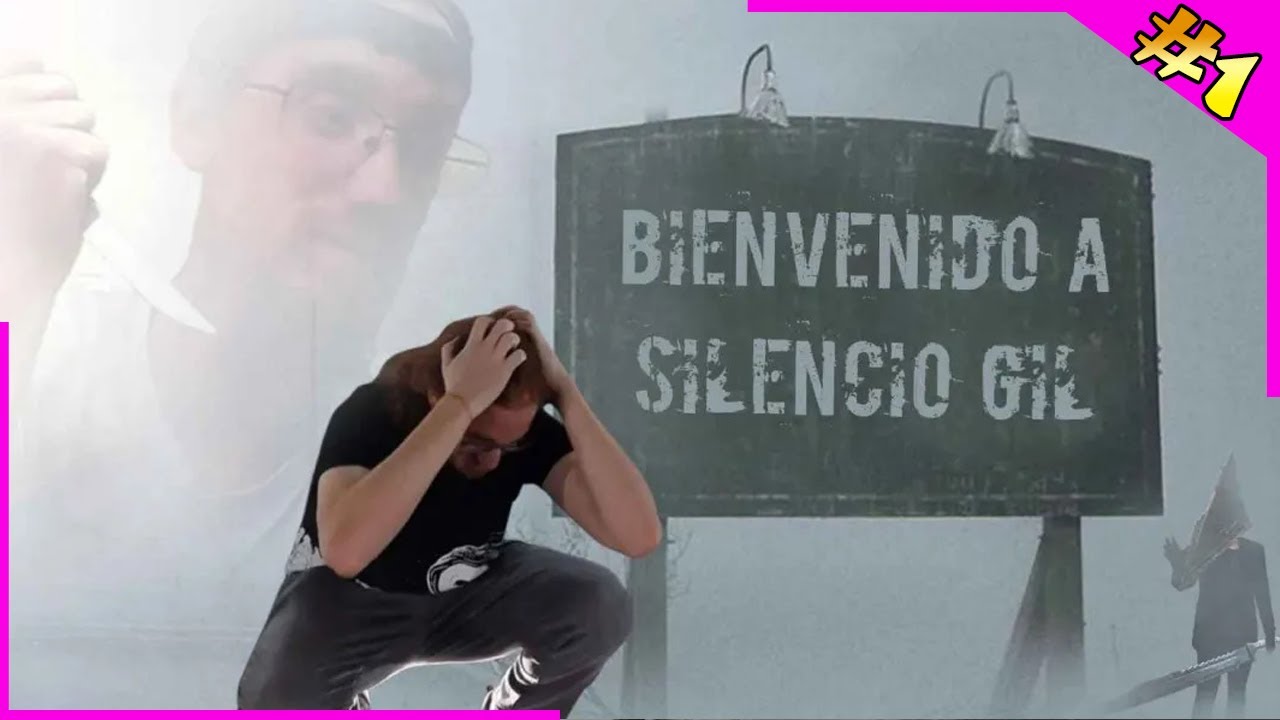 🤫SILENCIO GIL 2: MAS GILES QUE NUNCA! Silent Hill 2 REMAKE #1 - YouTube