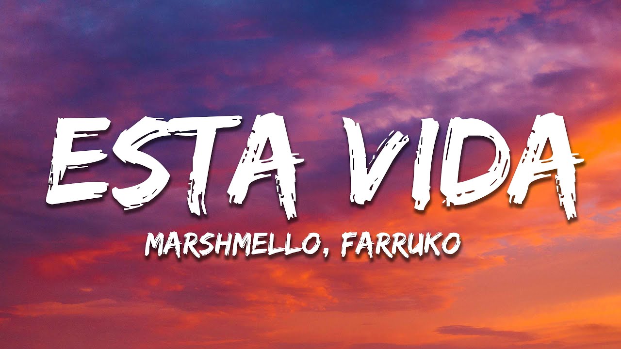 Marshmello, Farruko - Esta Vida (Letra/Lyrics) - YouTube