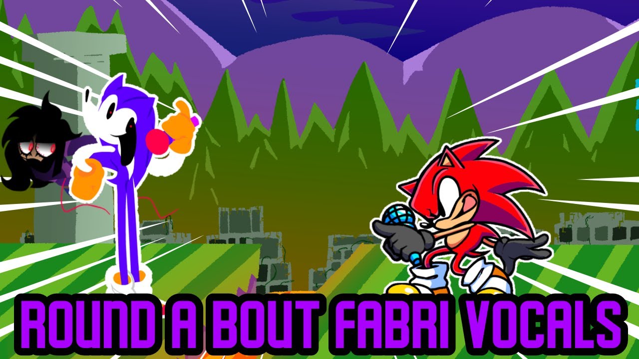 Round A Bout Fabri Vocals / FNF VS Sonic.exe - YouTube