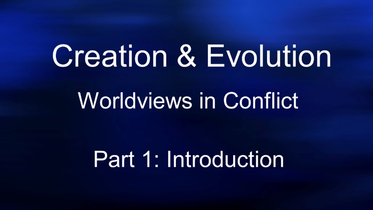 Worldviews in Conflict | Creation & Evolution Session 1 | Michael Hale - YouTube