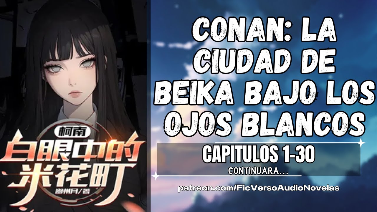 Conan: La Ciudad de Beika Bajo Los Ojos Blancos - CAPITULOS 1-30 - YouTube