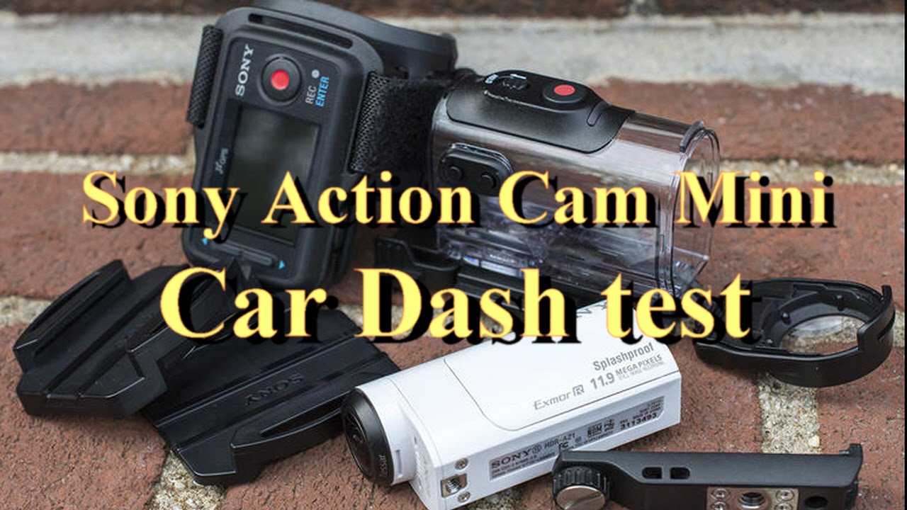 Sony Action Cam Mini Dash Cam Test - YouTube