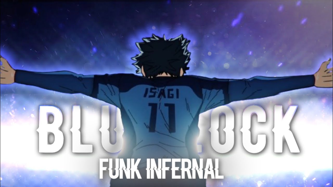 Blue lock ⚽ Funk infernal || [Amv/Edit] - YouTube
