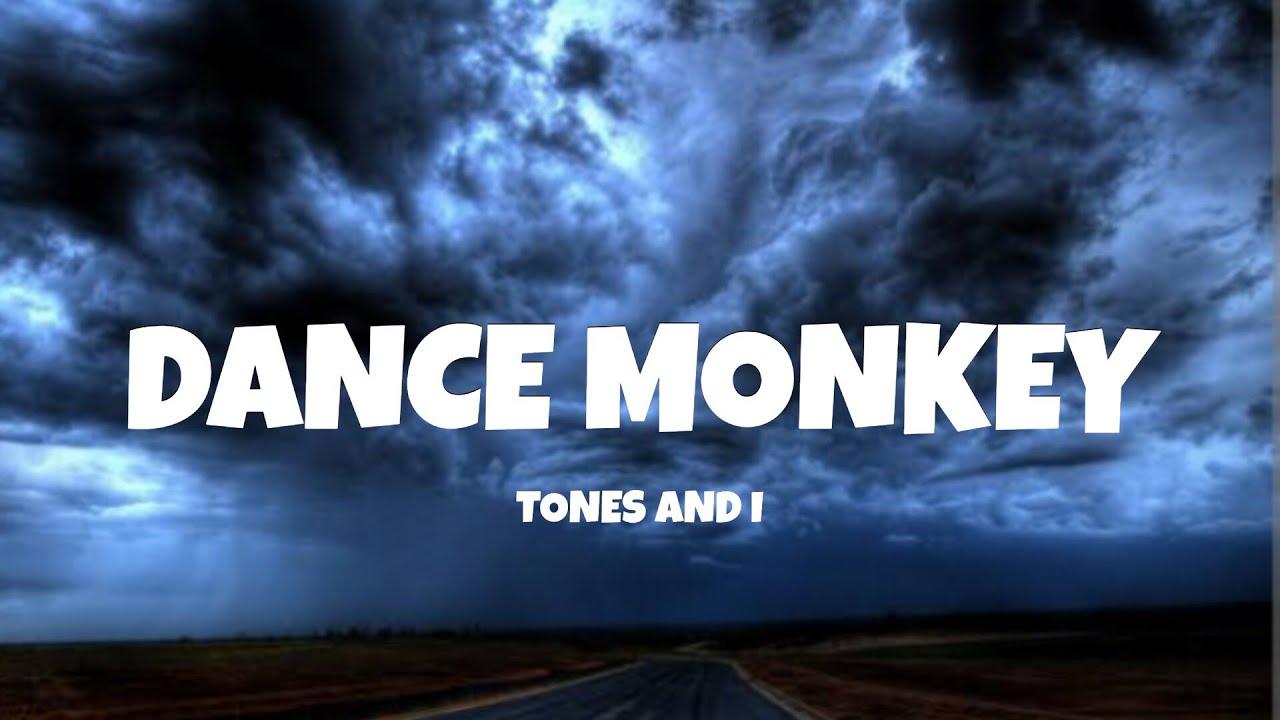 Dance Monkey - Tones and I (lyrics) || today's top trending song - YouTube
