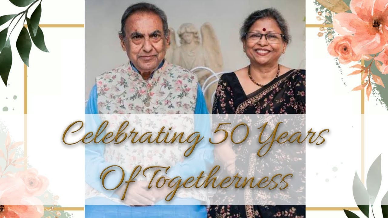 Celebrating 50 years of Togetherness | Golden Anniversary of Smt Chanda ...