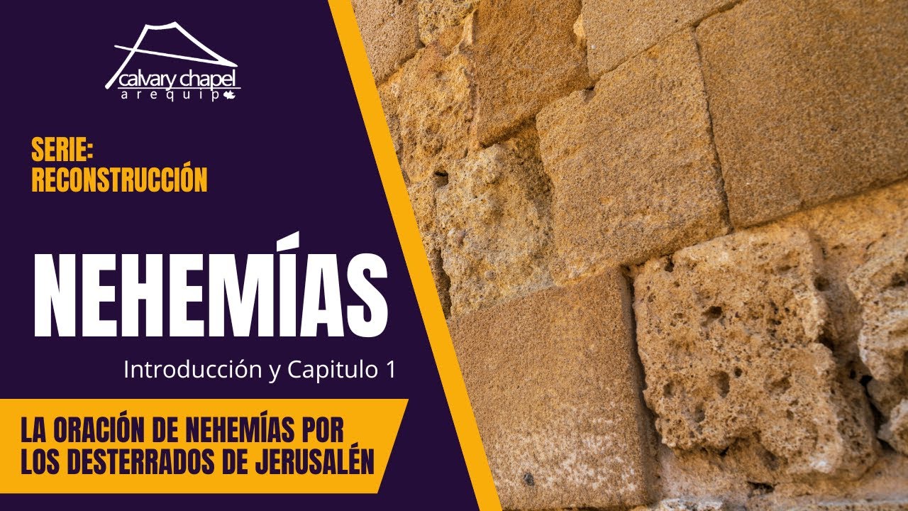 Nehemías Introducción y Capitulo 1 - YouTube