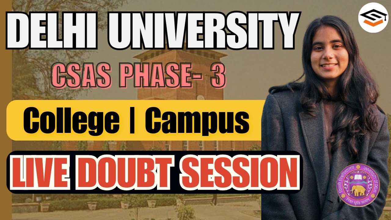 ALL YOU NEED TO KNOW ABOUT CSAS PHASE- 3 | DELHI UNIVERSITY - YouTube