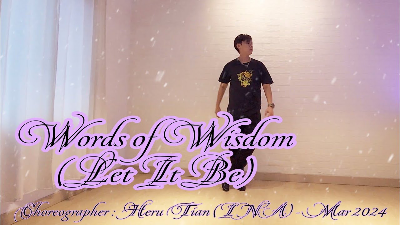 NEW DANCE | Words of Wisdom (Let It Be) | LINE DANCE | Easy ...